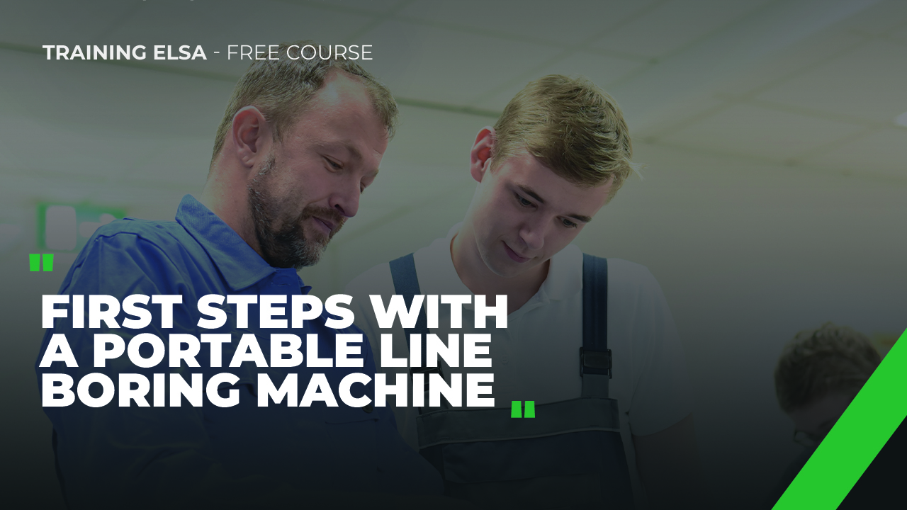 Formación Elsa | Primeros pasos con una mandrinadora portátil | Elsa Srl